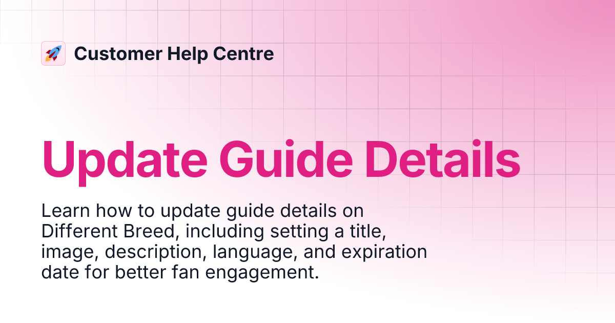 Update Guide Details | Customer Help Centre