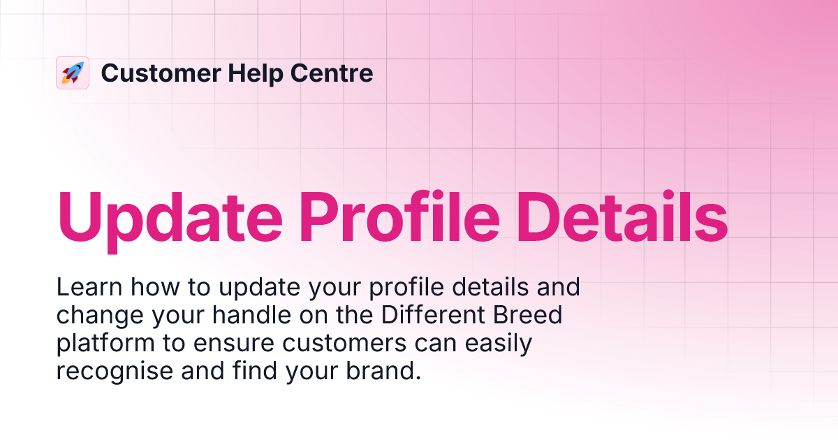 Update Profile Details | Customer Help Centre